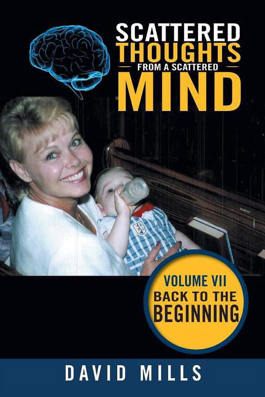 Scattered Thoughts from a Scattered Mind : Back to the Beginning ...