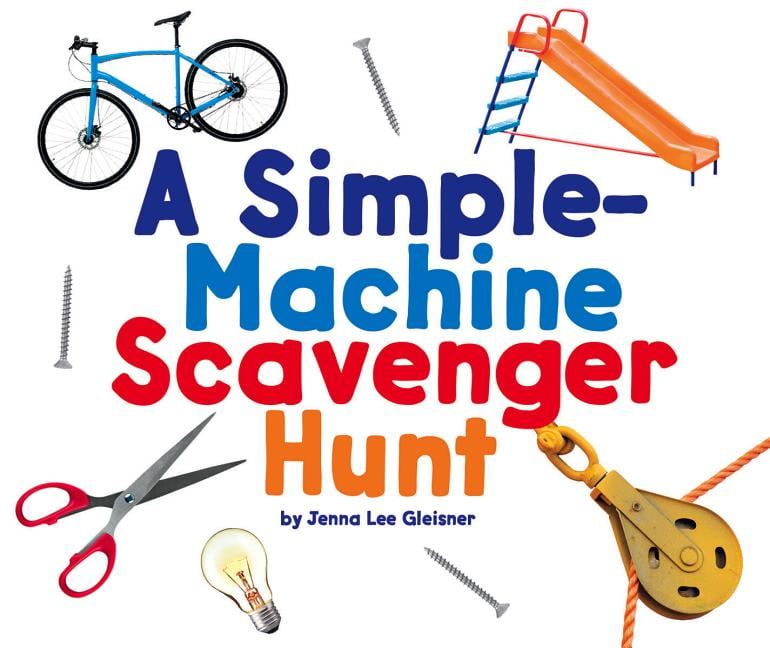 Scavenger Hunts: A Simple-Machine Scavenger Hunt (Hardcover) - Walmart.com
