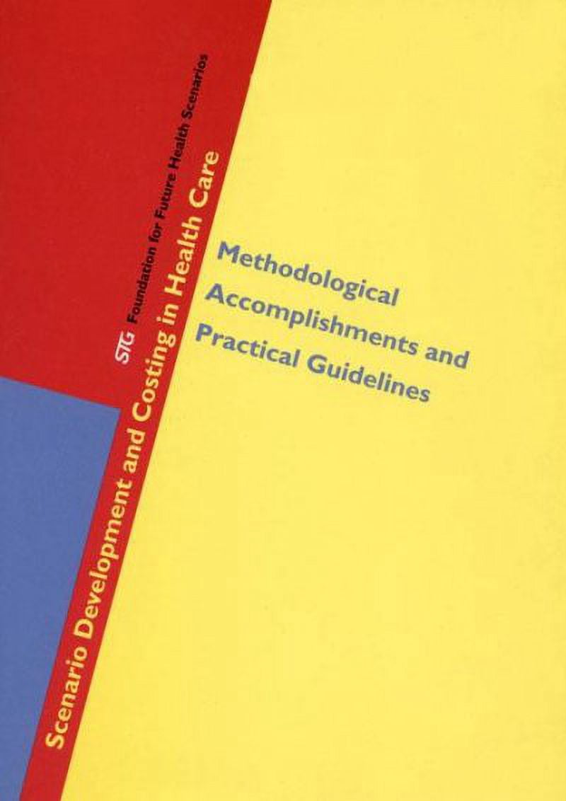 Scenario Development And Costing in Health Care : Methodological ...
