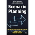 Scenario Planning - Revised and Updated: The Link Between Future and ...