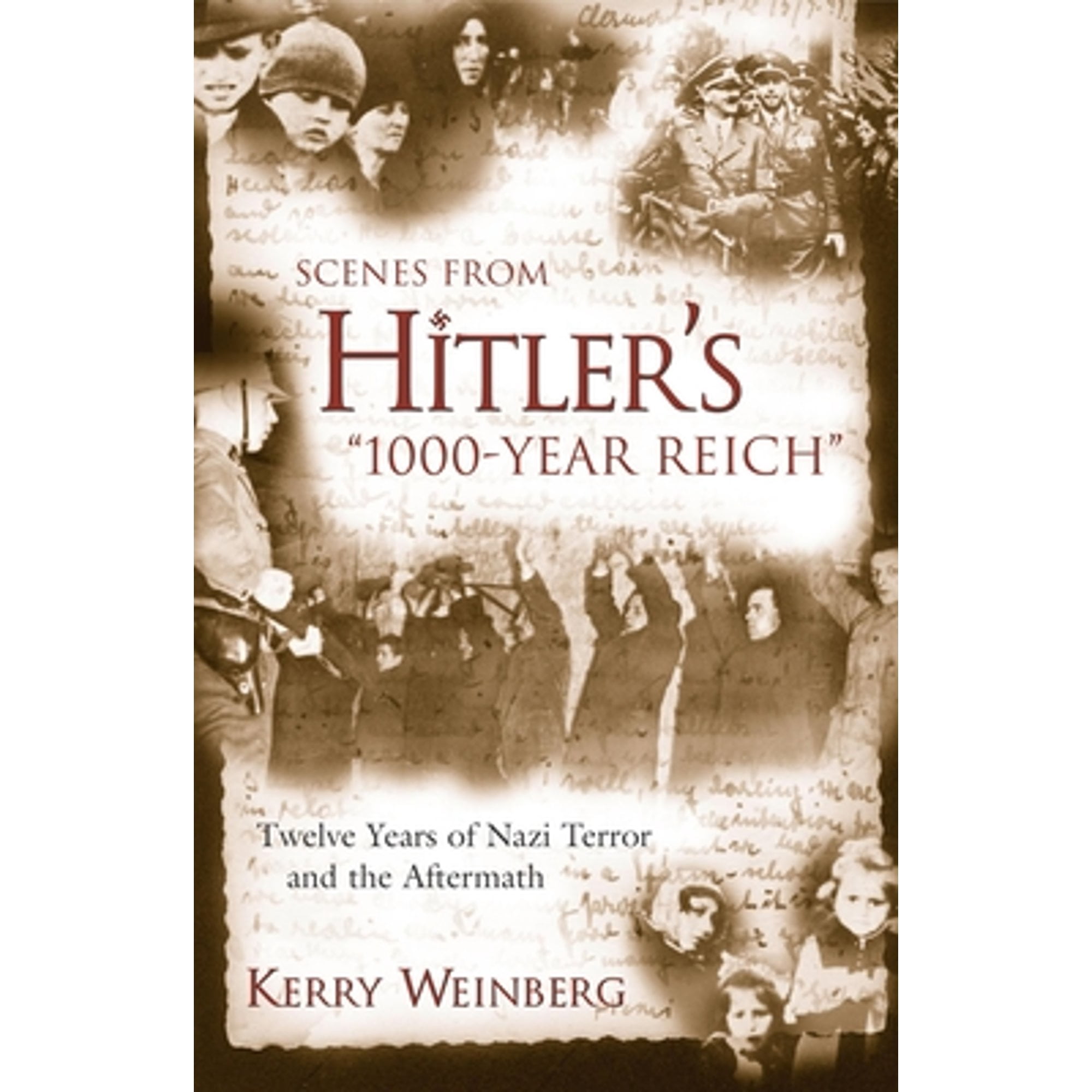 Pre-Owned Scenes from Hitler's 1000-Year Reich: Twelve Years of Nazi ...