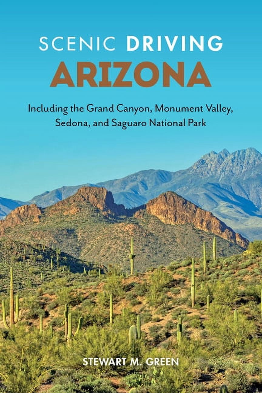 Scenic Driving: Scenic Driving Arizona : Including the Grand Canyon ...