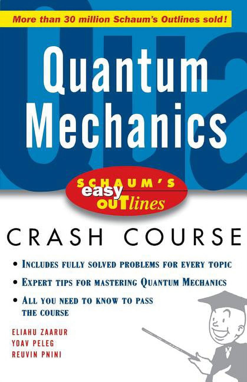 Schaum's Easy Outlines: Schaum's Easy Outline of Quantum Mechanics ...