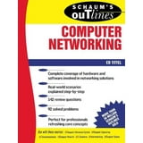 Schaum's Outlines Schaum's Outline of Computer Networking, (Paperback ...