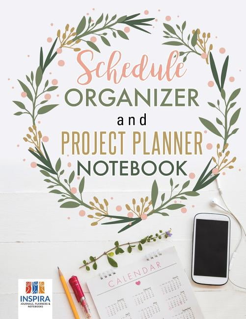 Schedule Organizer and Project Planner Notebook (Paperback) - Walmart.com