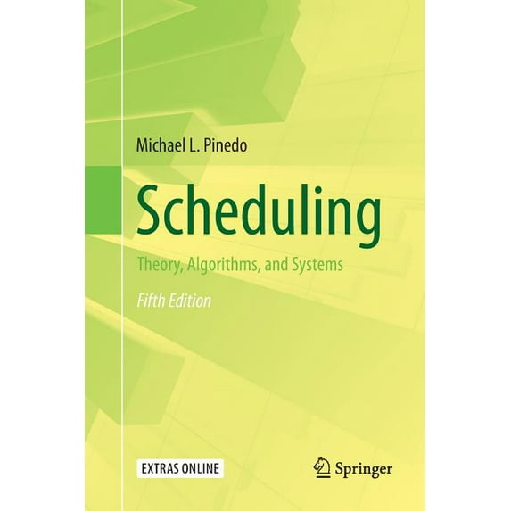 Scheduling: Theory, Algorithms, and Systems (Paperback) - Walmart.com