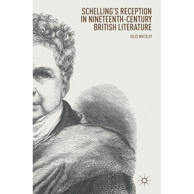 Schelling's Reception in Nineteenth-Century British Literature ...