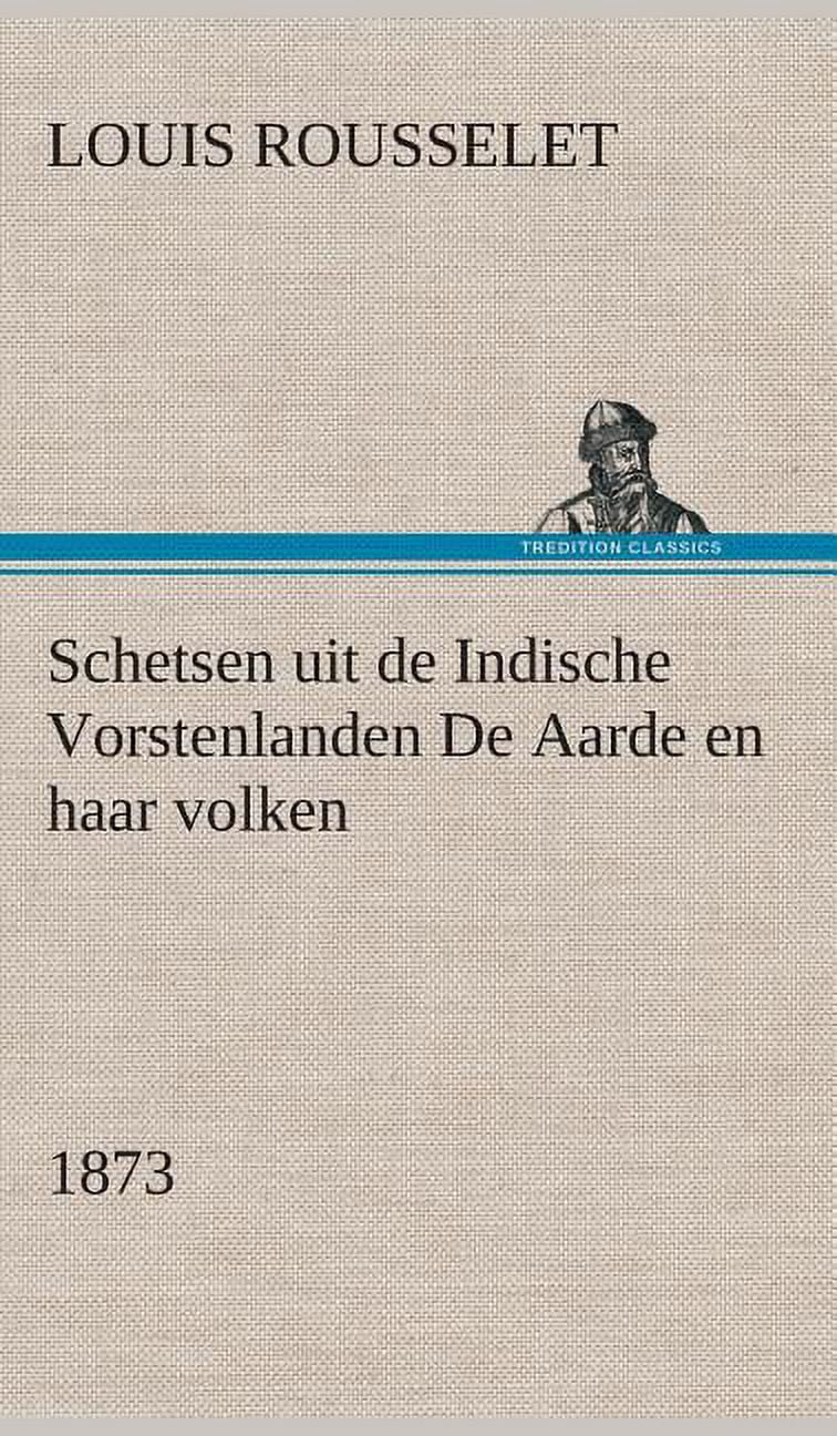 Schetsen uit de Indische Vorstenlanden De Aarde en haar volken, 1873 ...