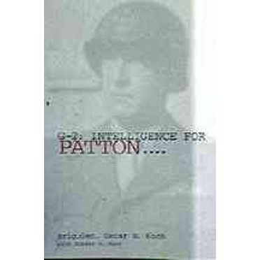 Patton's First Victory : How General George Patton Turned the Tide in ...
