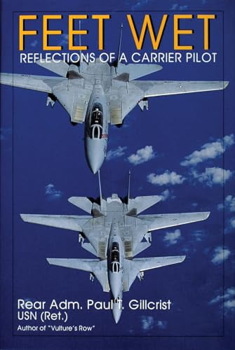 Pre-Owned Feet Wet: Reflections of a Carrier Pilot (Hardcover ...
