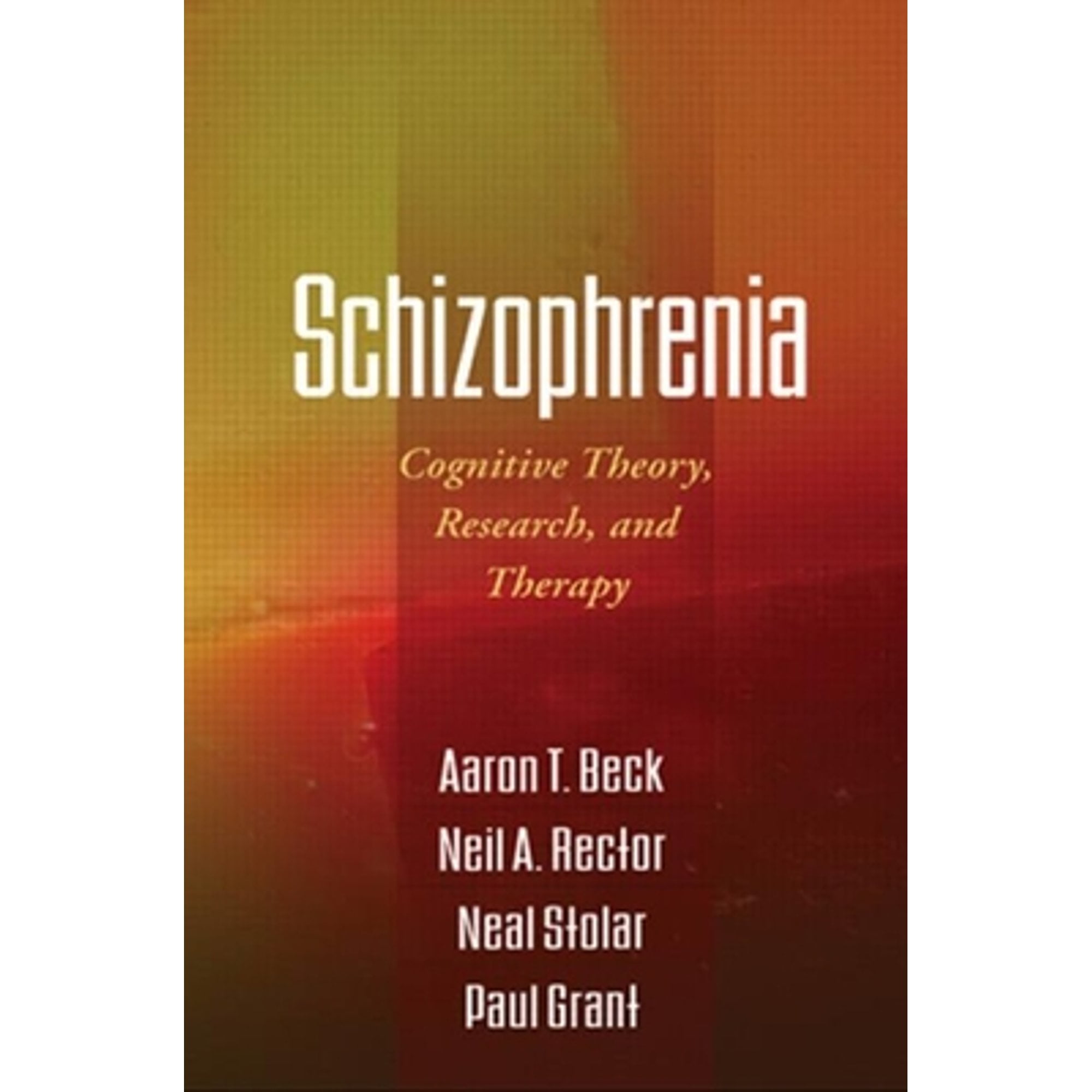 Pre-Owned Schizophrenia: Cognitive Theory, Research, and Therapy ...