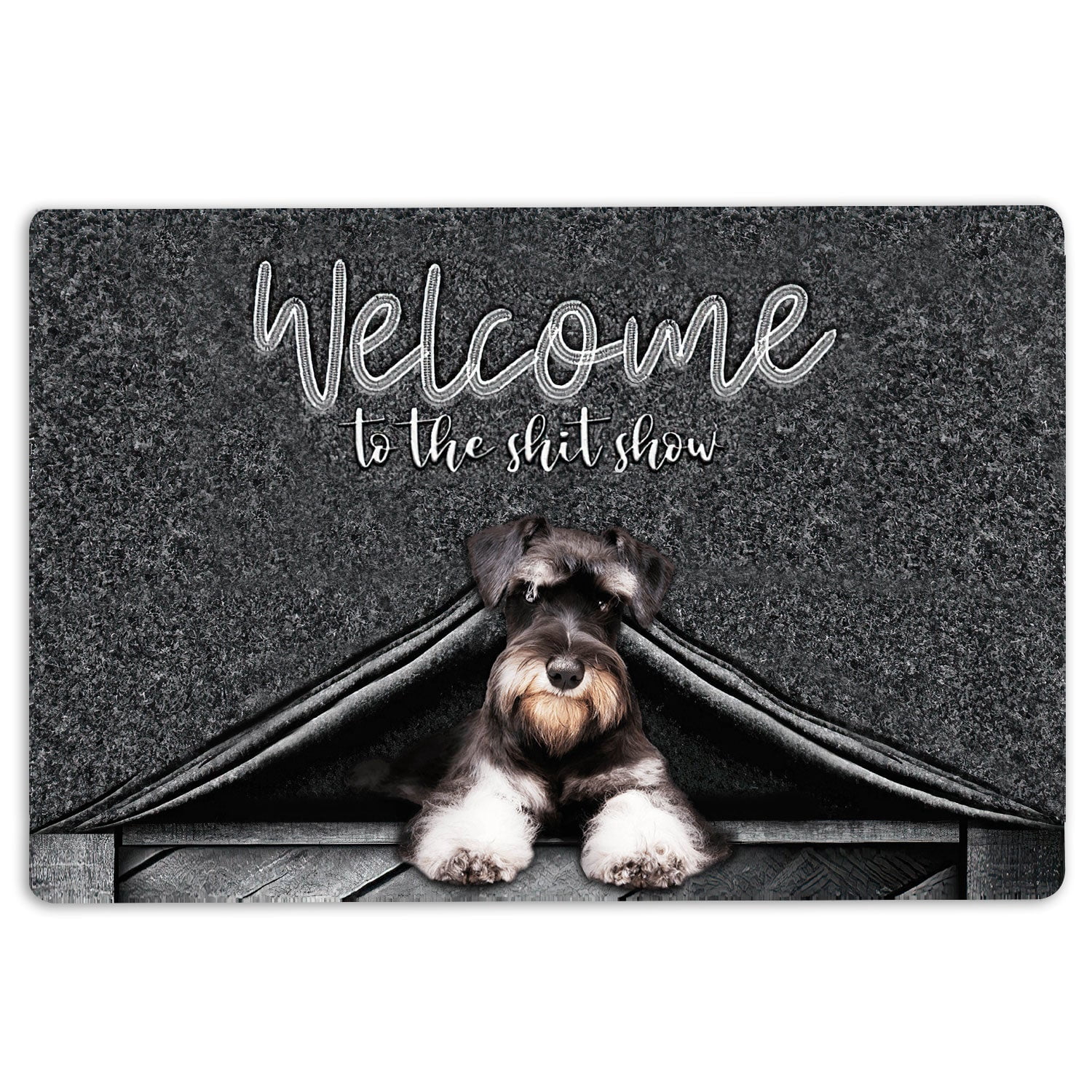 Schnauzer Door Mat Schnauzer Dog Welcome to The Shitshow Gifts For Dog ...