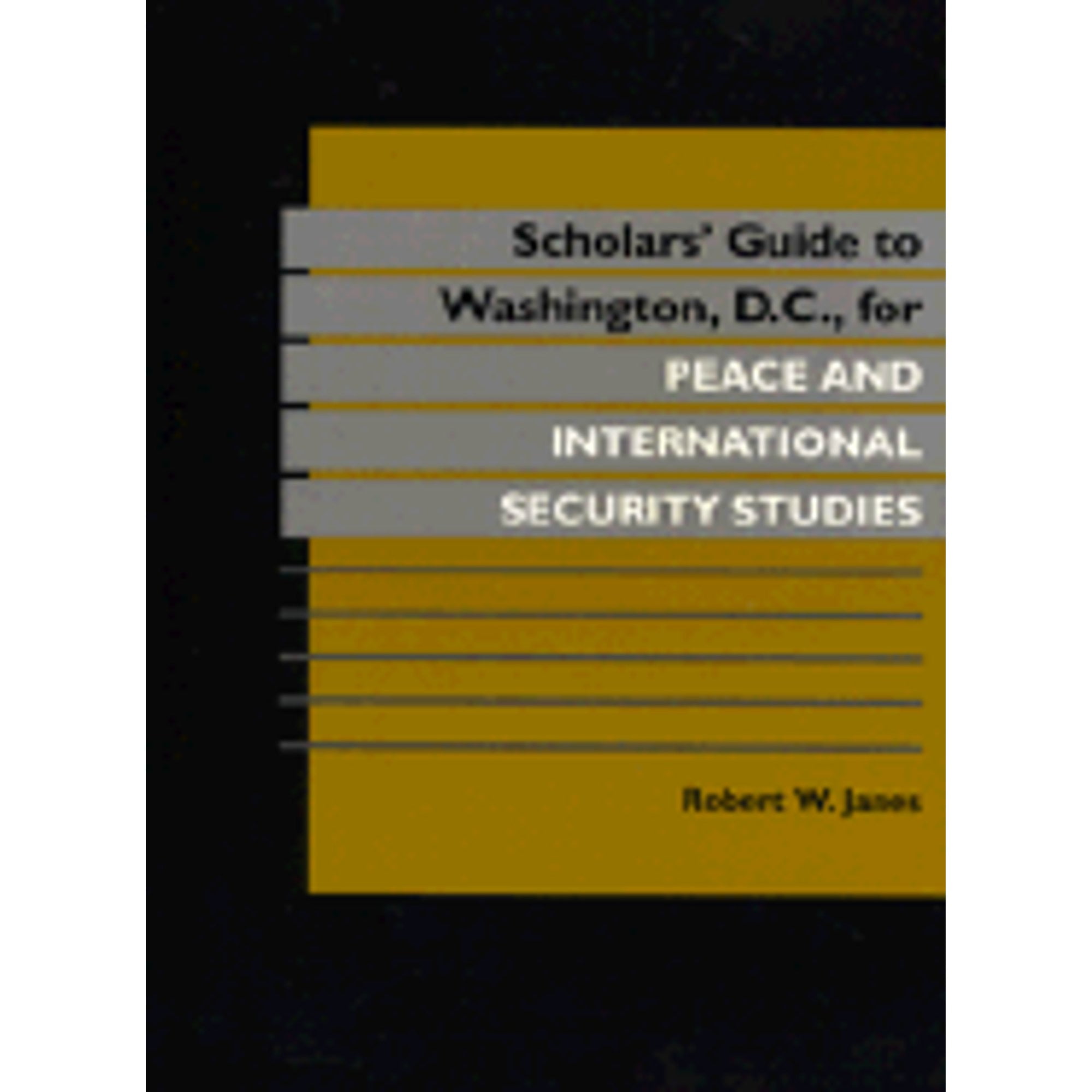 Pre-Owned Scholars' Guide to Washington, D.C., for Peace and ...