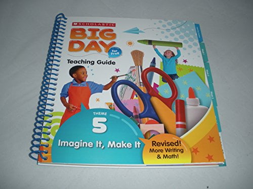 Pre-Owned Scholastic Big Day for PreK Theme 5: Imagine It, Make It ...