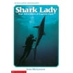 Shark Lady: The True Story of How Eugenie Clark Became the Ocean's Most ...