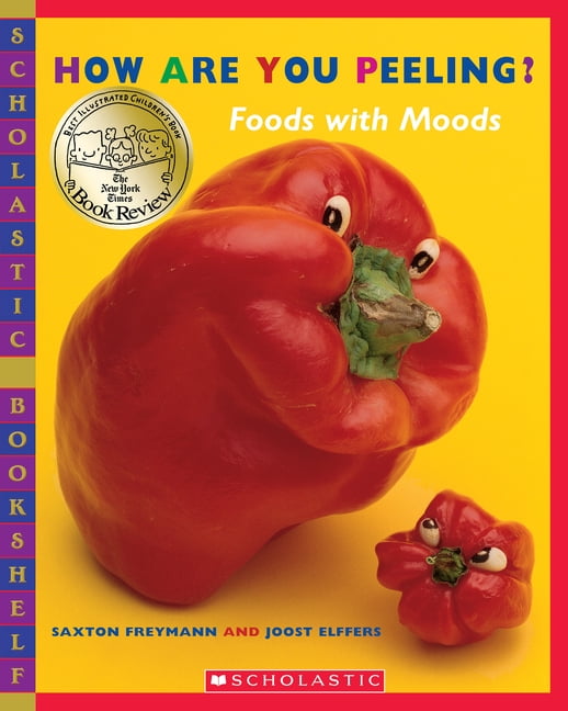 Scholastic Bookshelf How Are You Peeling?: Food with Moods, (Paperback ...