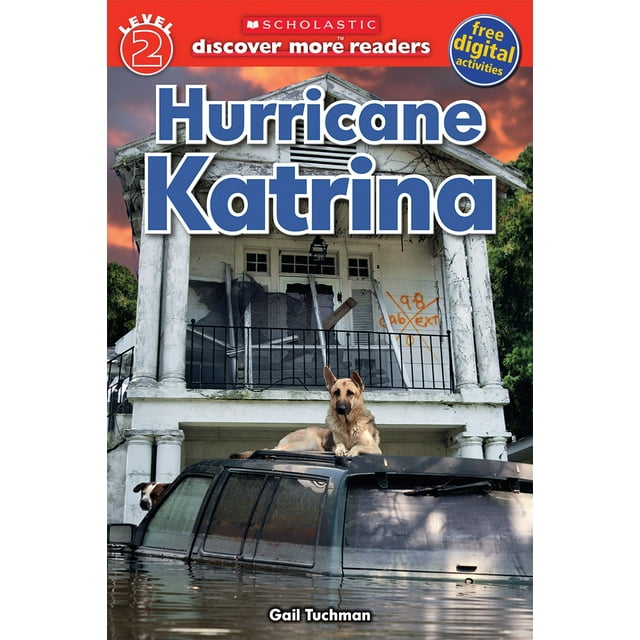 Scholastic Discover More Reader: Scholastic Discover More Reader Level 2: Hurricane Katrina ...