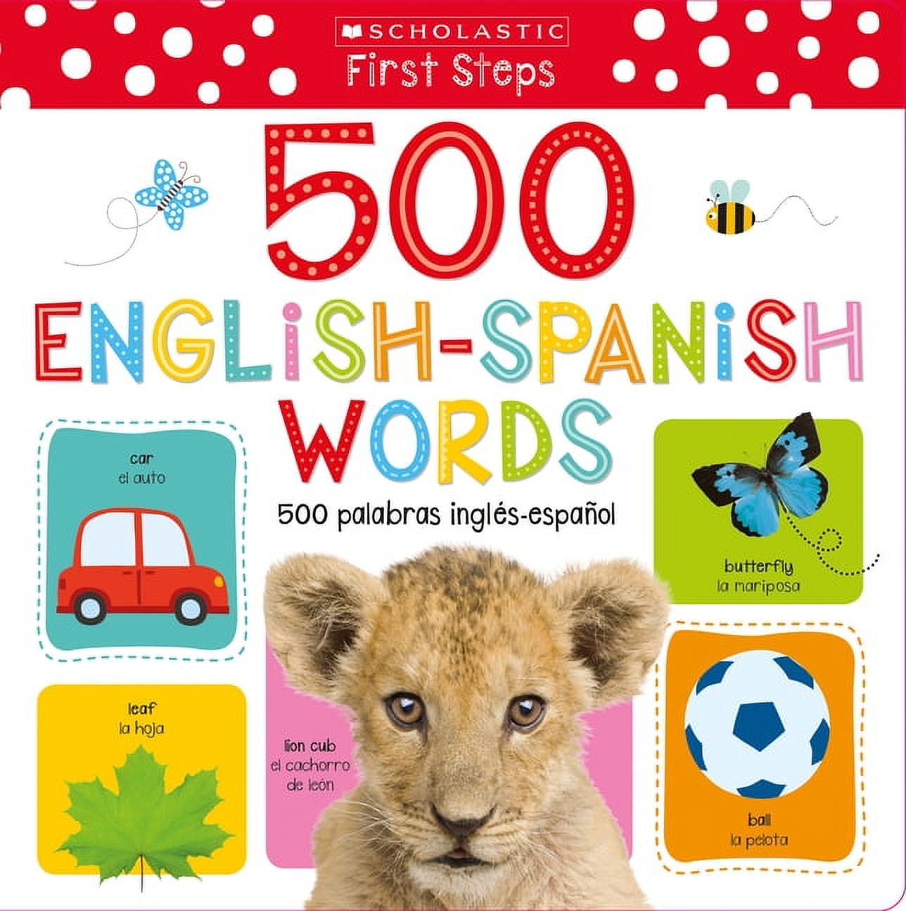 Scholastic Early Learners My First 500 English/Spanish Words / MIS ...