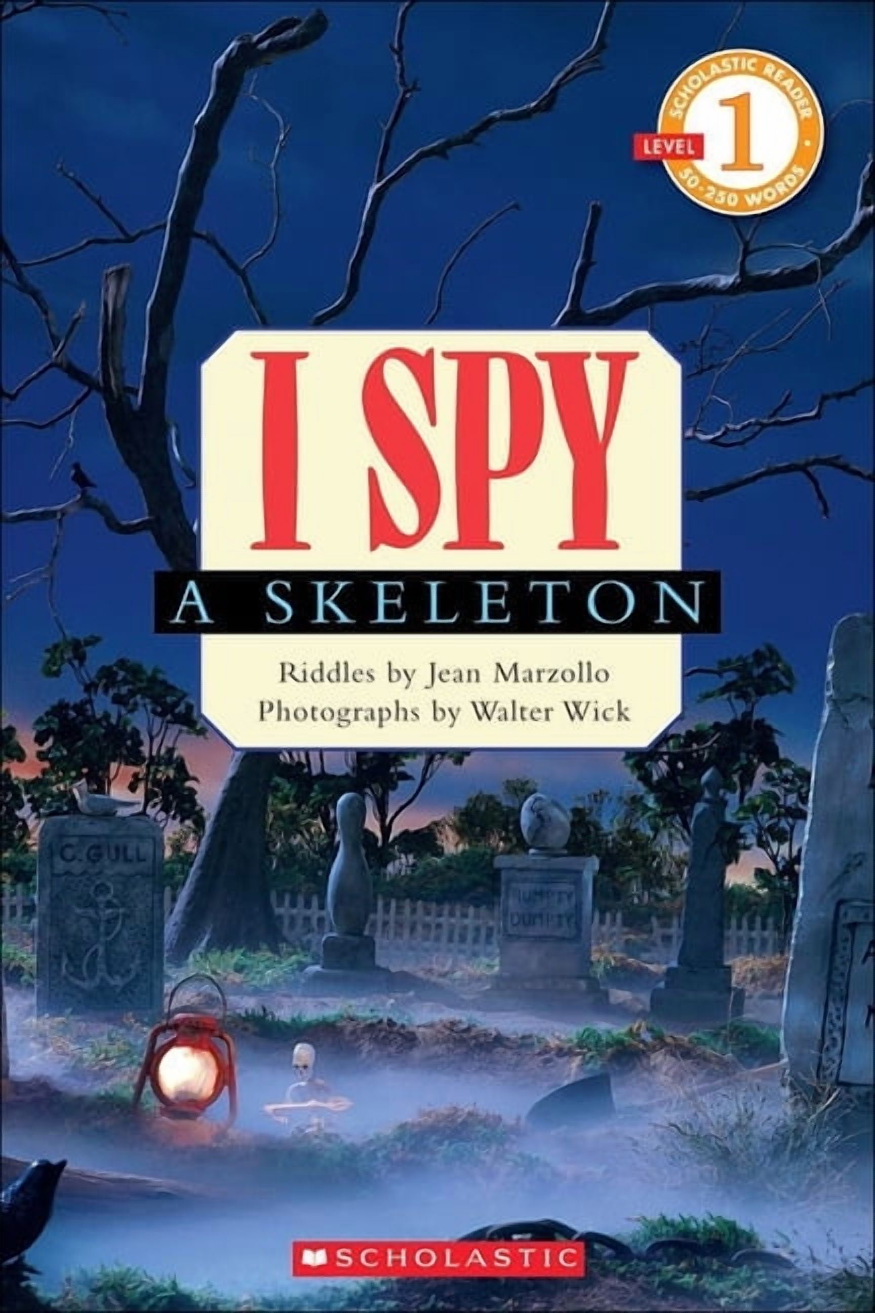Scholastic Reader I Spy: Level 1 I Spy a Skeleton, (Hardcover ...