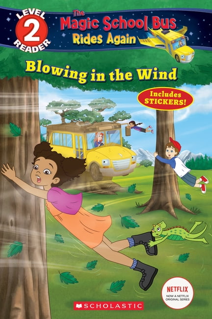 Scholastic Reader, Level 2 Blowing in the Wind (the Magic School Bus ...