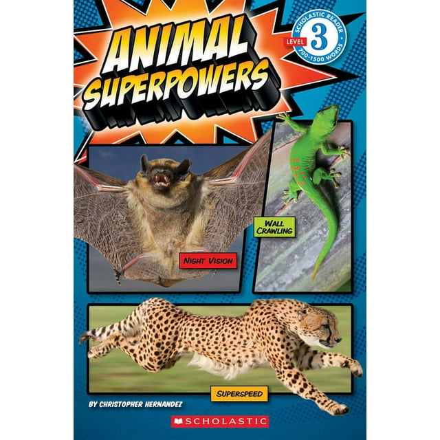 Scholastic Reader, Level 3: Animal Superpowers (Scholastic Reader ...