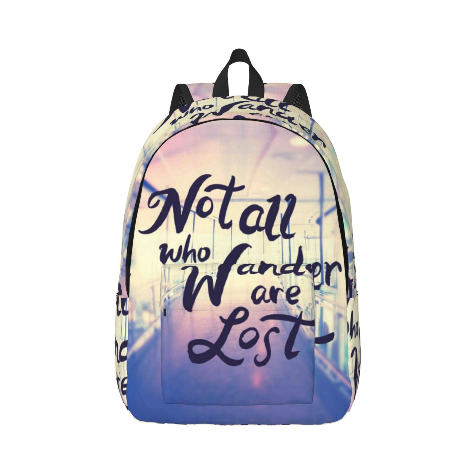 School Backpack for Women/Men - Not All Those Who Wander Are Lost ...