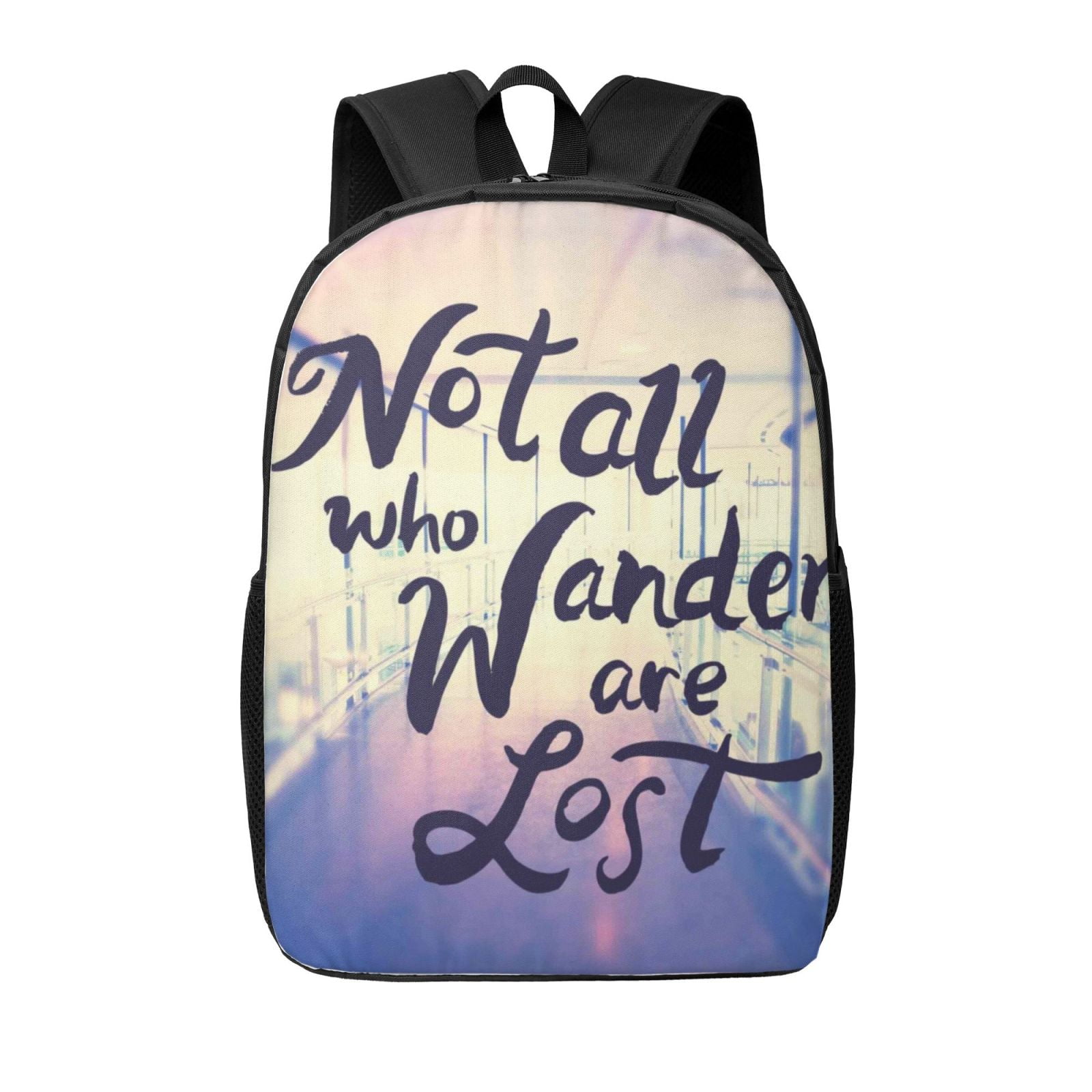 School Backpack for Women/Men - Not All Those Who Wander Are Lost ...