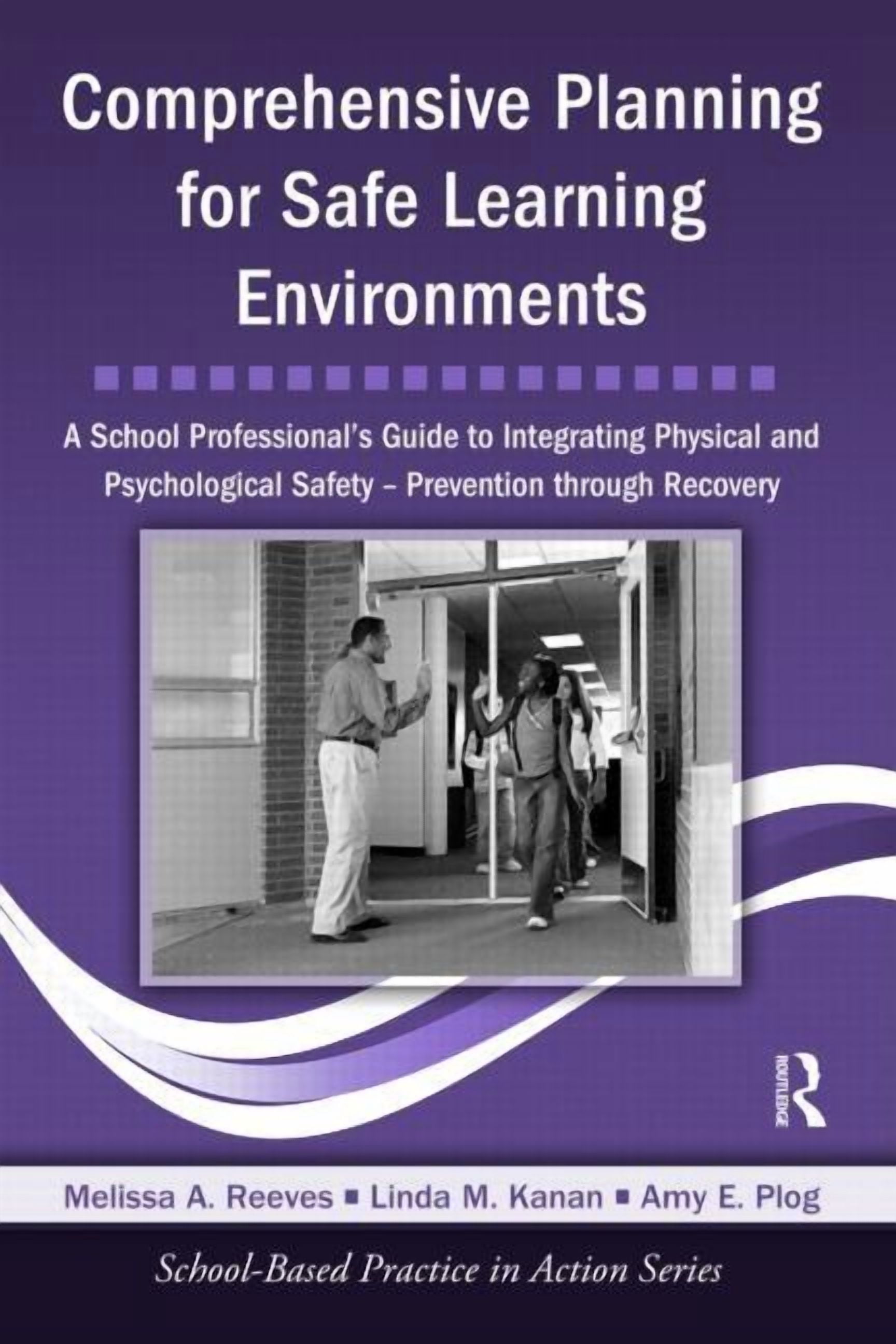School-Based Practice in Action: Comprehensive Planning for Safe ...