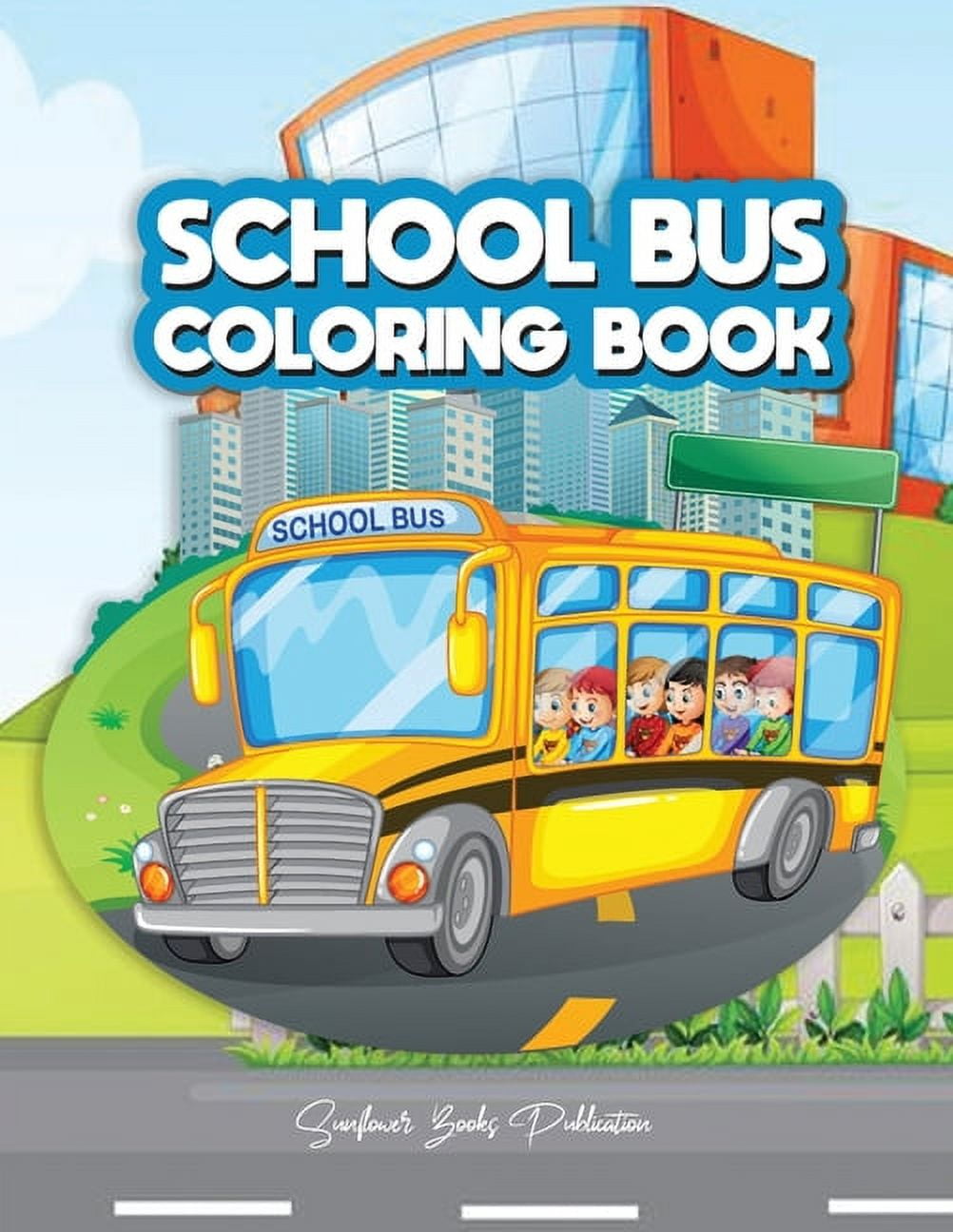 School Bus Coloring Book: A Transportation Bus Coloring Children's ...