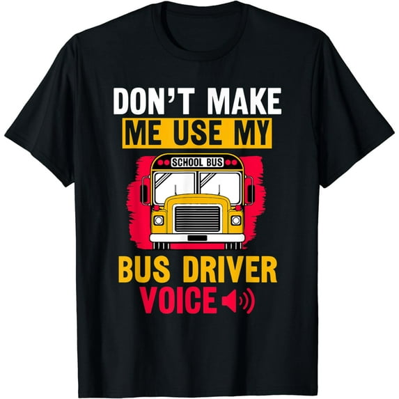 School Bus Driver Driving Transport Motorbus Vehicle Service T-Shirt ...