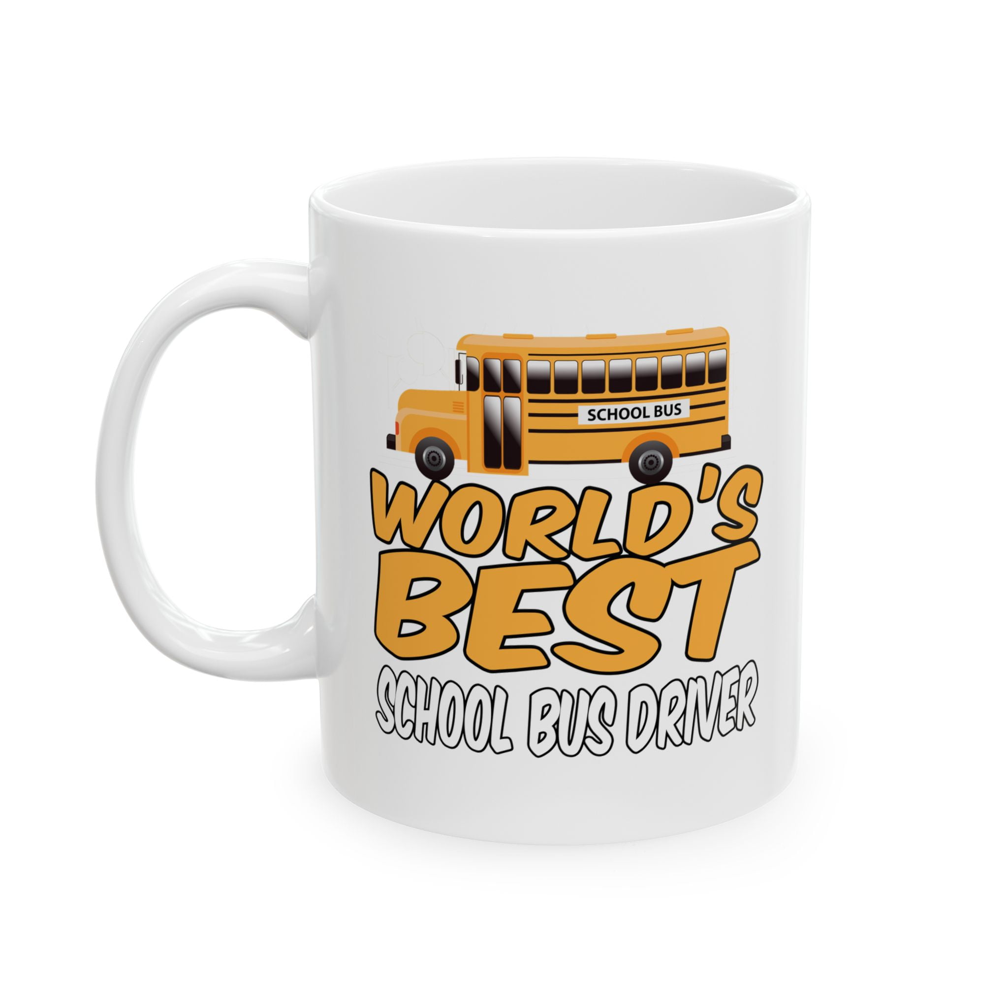 School Bus Driver Mug - World's Best - Career Themed Gift - 11 oz ...
