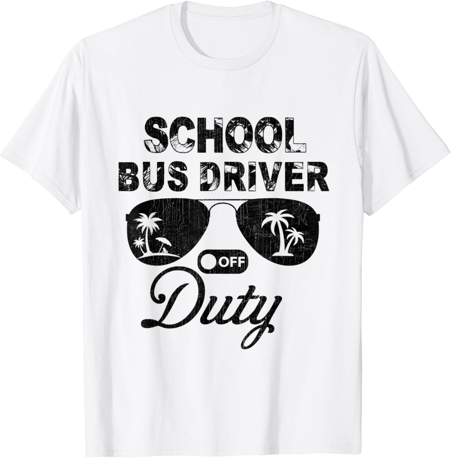 School Bus Driver Off Duty Vacation T-Shirt - Walmart.com