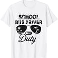 School Bus Driver Off Duty Vacation T-Shirt - Walmart.com
