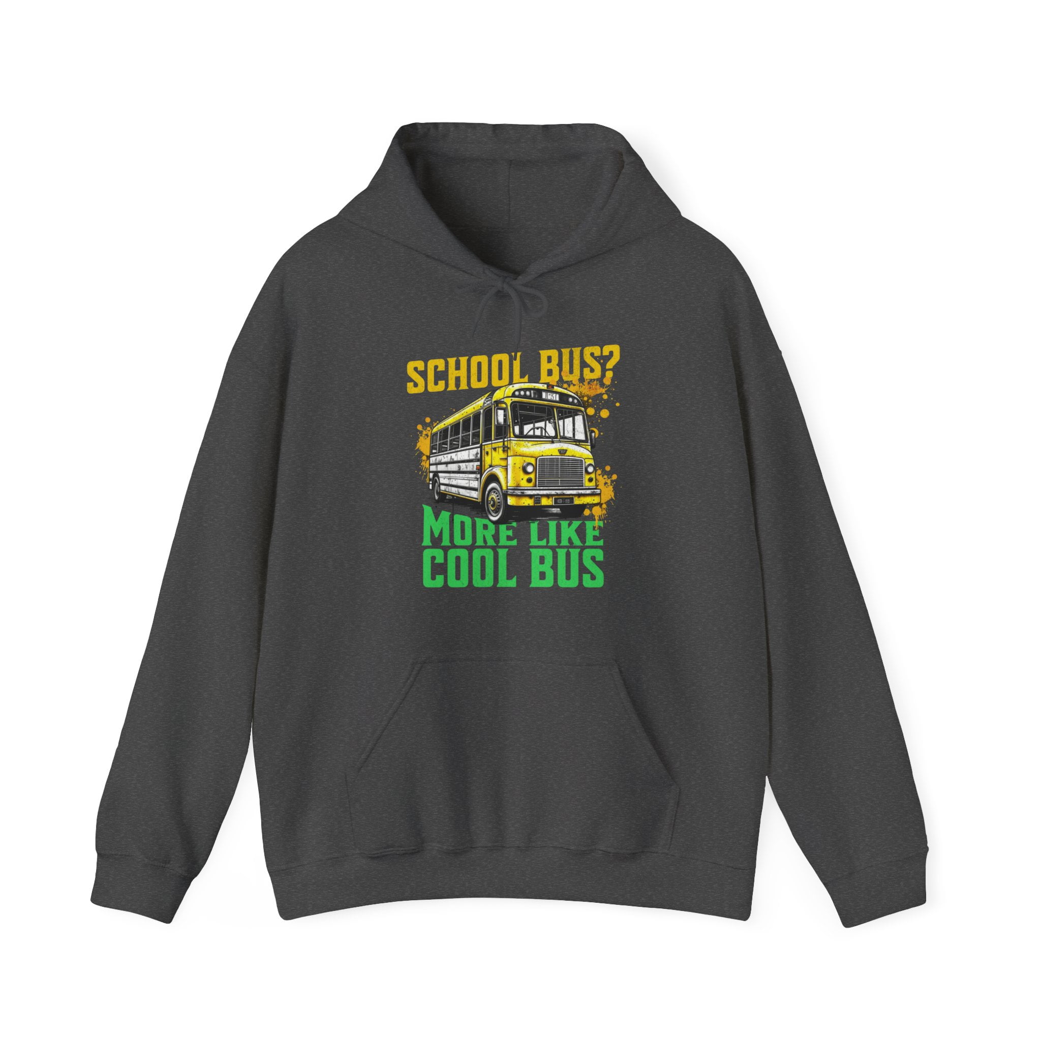 School Bus Driver Unisex Hoodie, School Bus? More Like Cool Bus ...