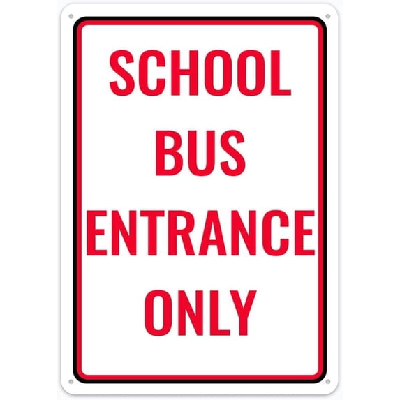 School Bus Entrance Only Outdoor Street & Home Bar Club Kitchen ...