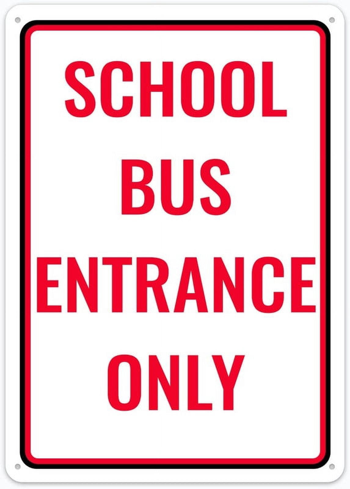School Bus Entrance Only Outdoor Street & Home Bar Club Kitchen ...