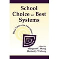 School Choice Or Best Systems: What Improves Education?, (Paperback ...