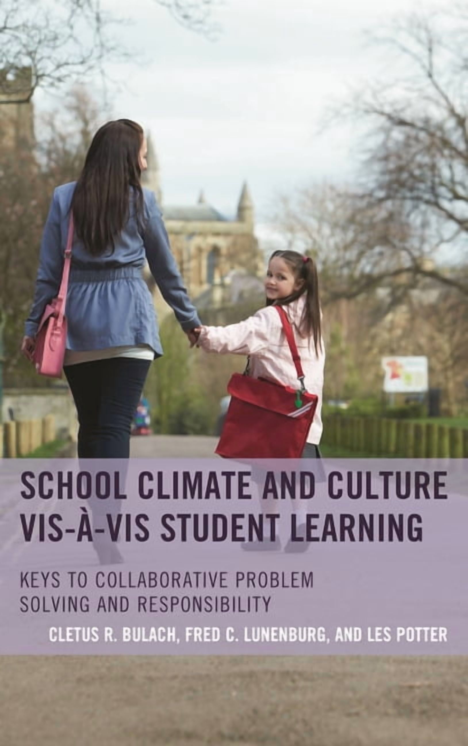 School Climate and Culture Vis-Ã -VIS Student Learning: Keys to ...