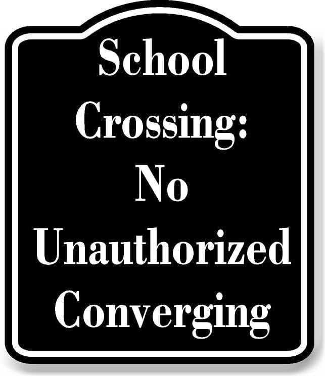 School Crossing No Unauthorized Converging BLACK Aluminum Composite ...