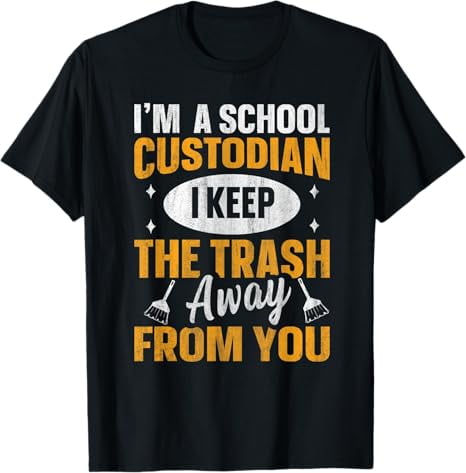 School Custodian Appreciation Design for a Janitor T-Shirt - Walmart.com