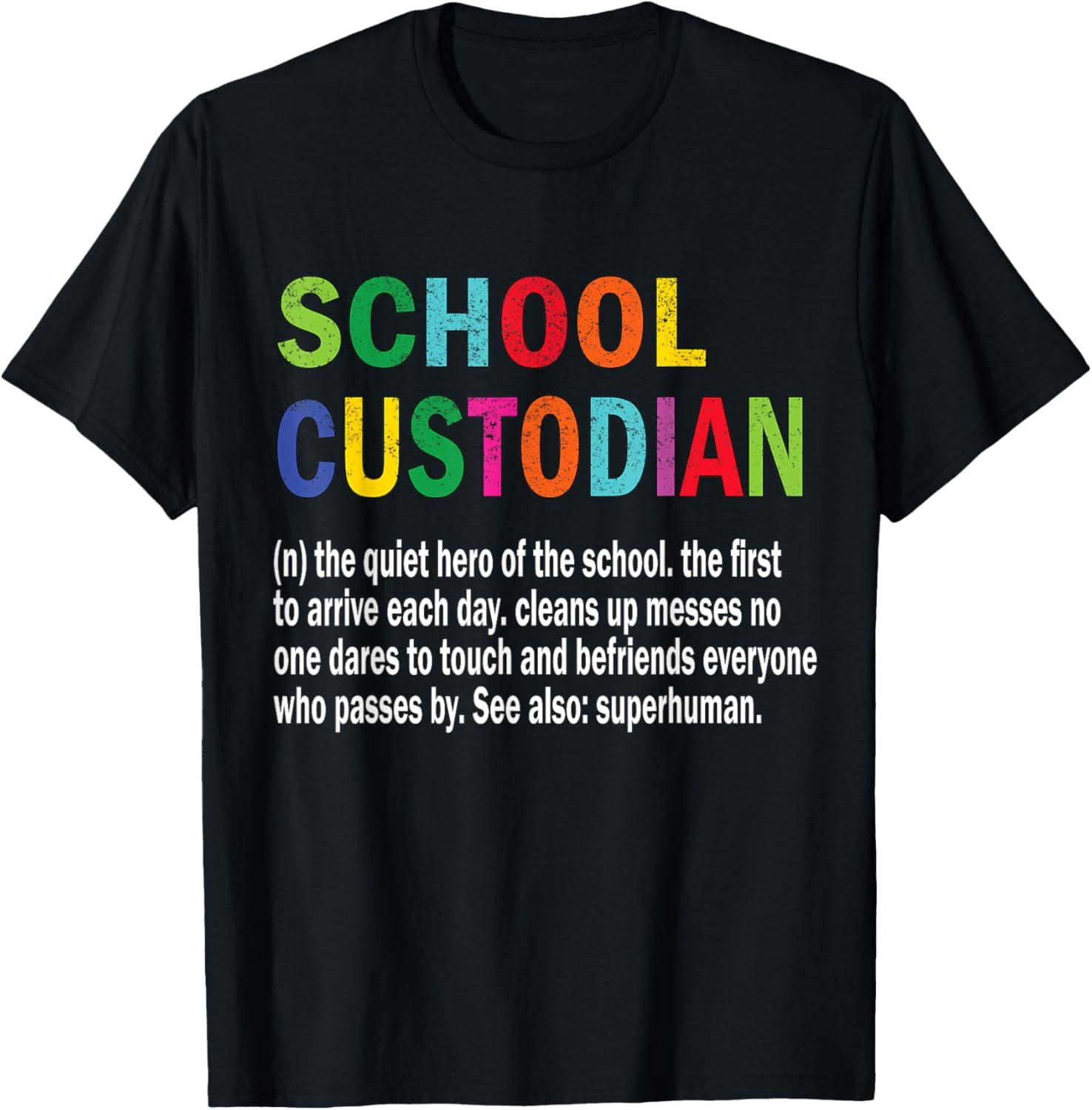 School Custodian Definition School Janitor Appreciation T-Shirt ...