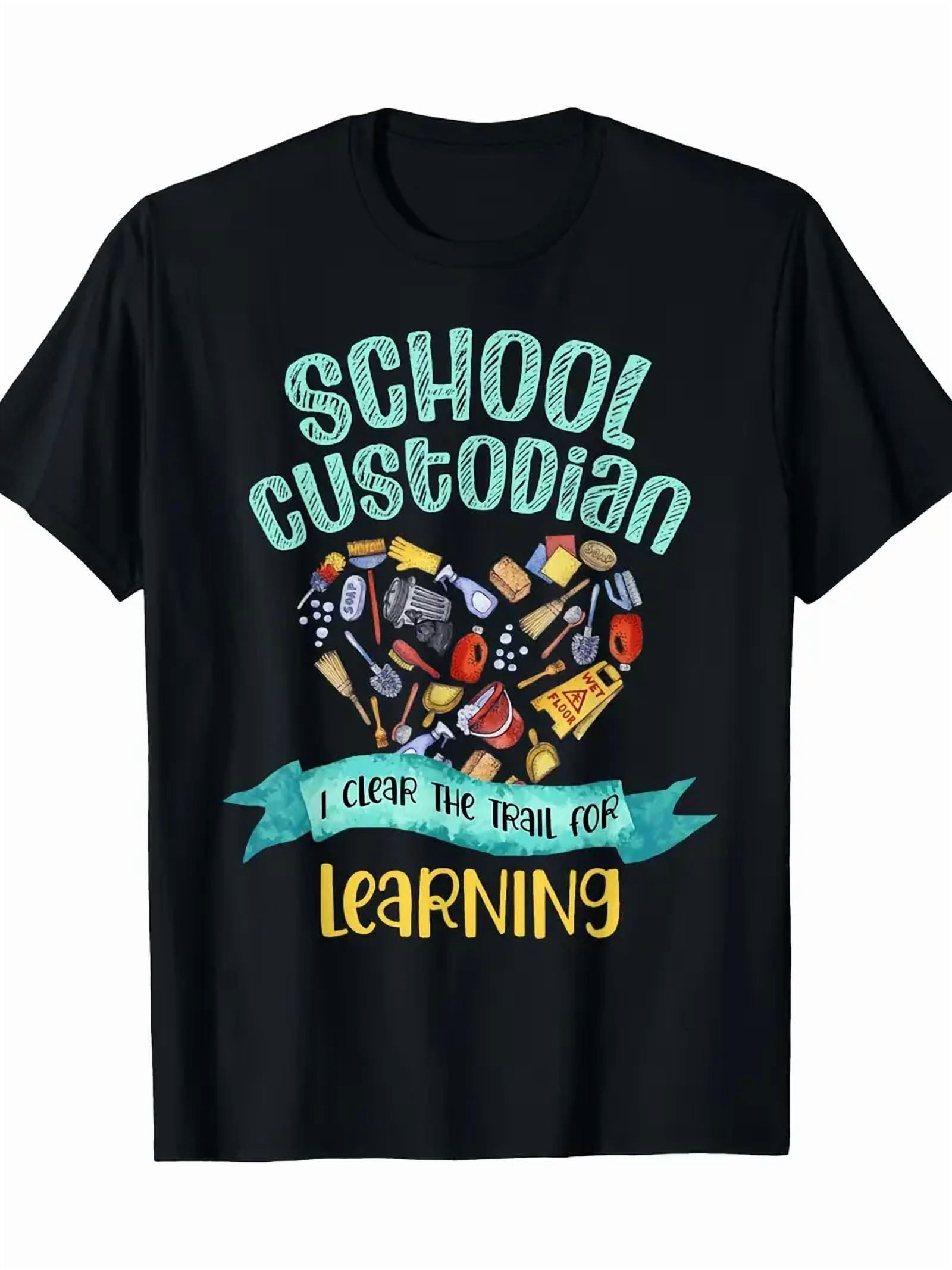 School Custodian I Clear the Trail for Learning Custodial T-shirt ...