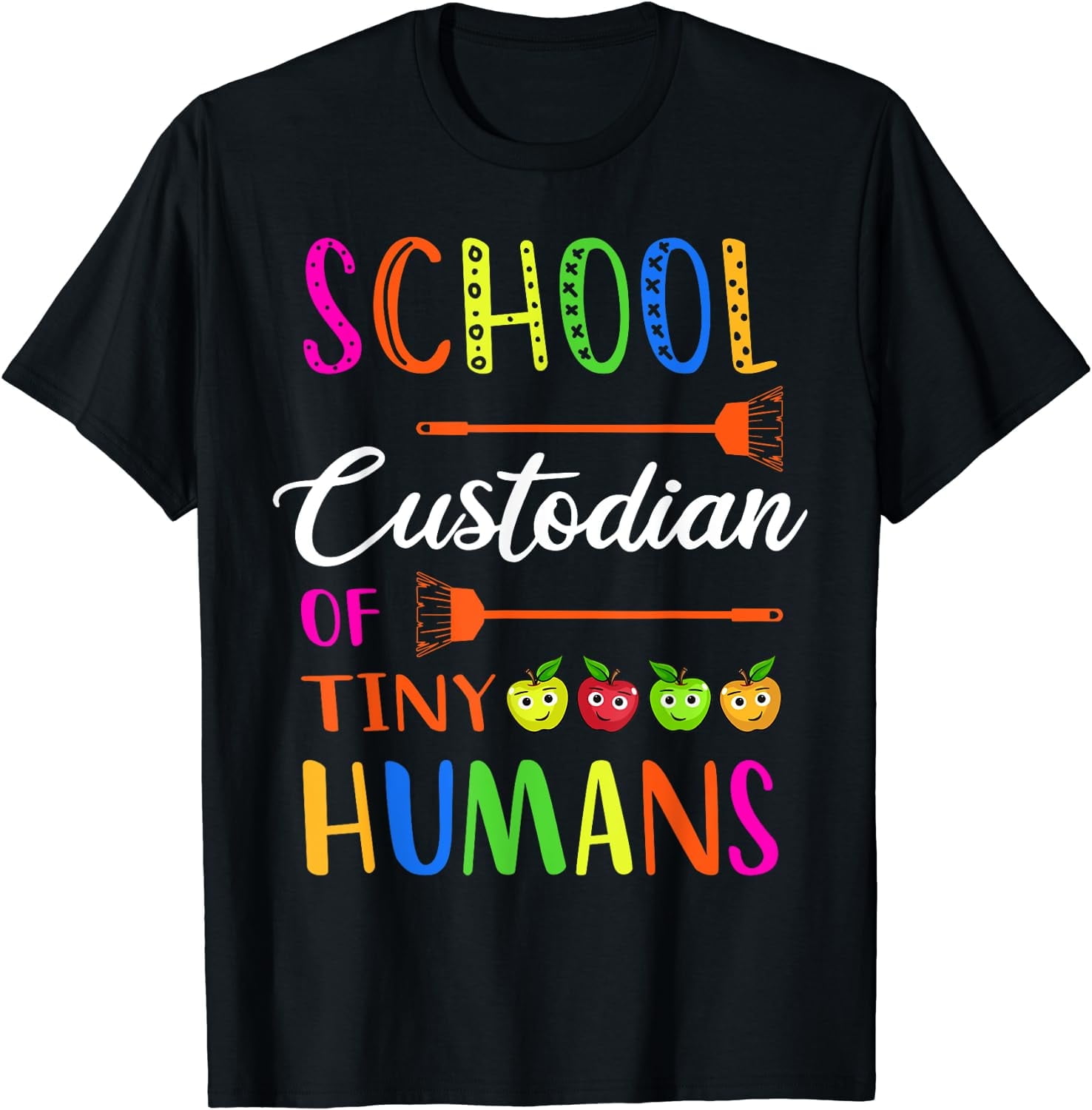 School Custodian Of Tiny Humans Funny Custodians Janitor T-Shirt-XL ...