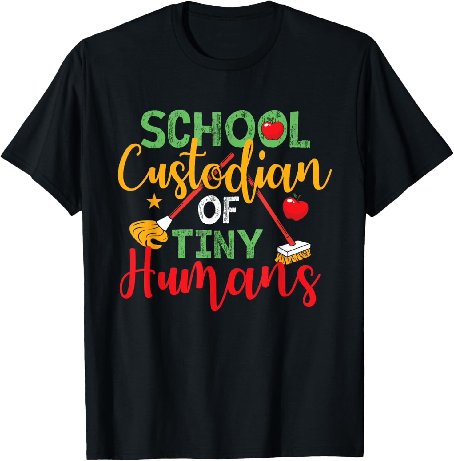 School Custodian Of Tiny Humans - Janitor Appreciation T-Shirt men and ...