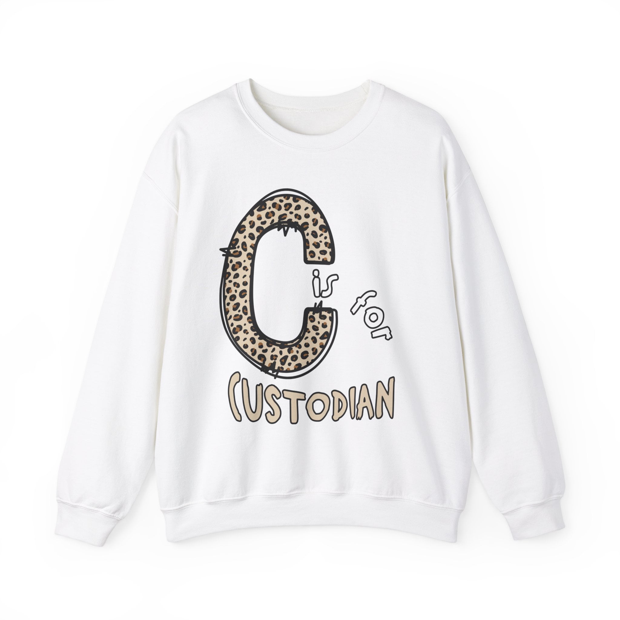 School Custodians Unisex Sweatshirt, C is for Custodian - Walmart.com