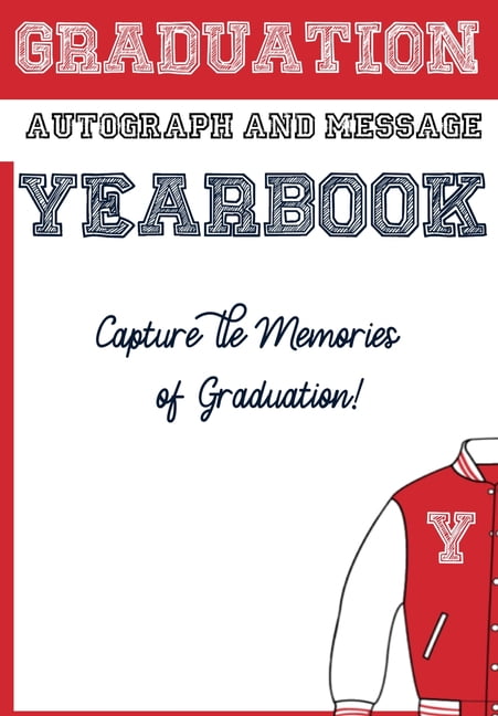 School Graduation Yearbook: Sections: Autographs, Messages, Photos ...