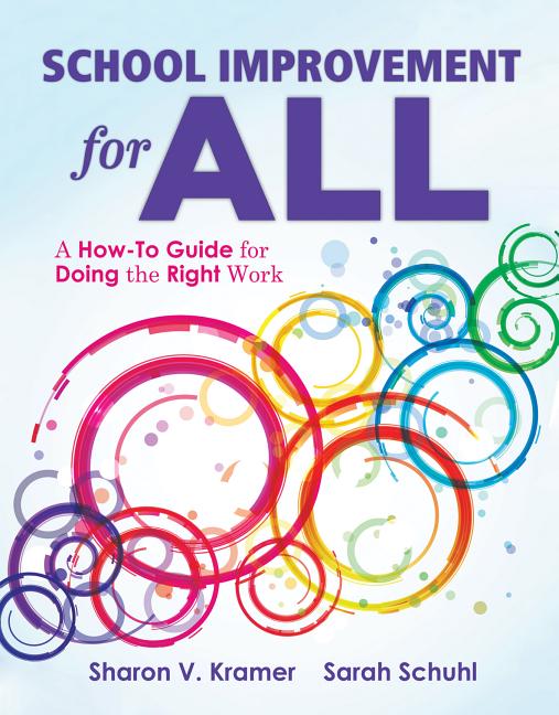 School Improvement for All: A How-To Guide for Doing the Right Work ...
