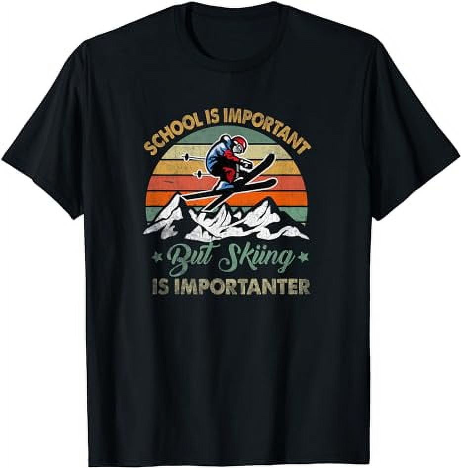School Is Important But Skiing Is Importanter Vintage Retro T-Shirt ...