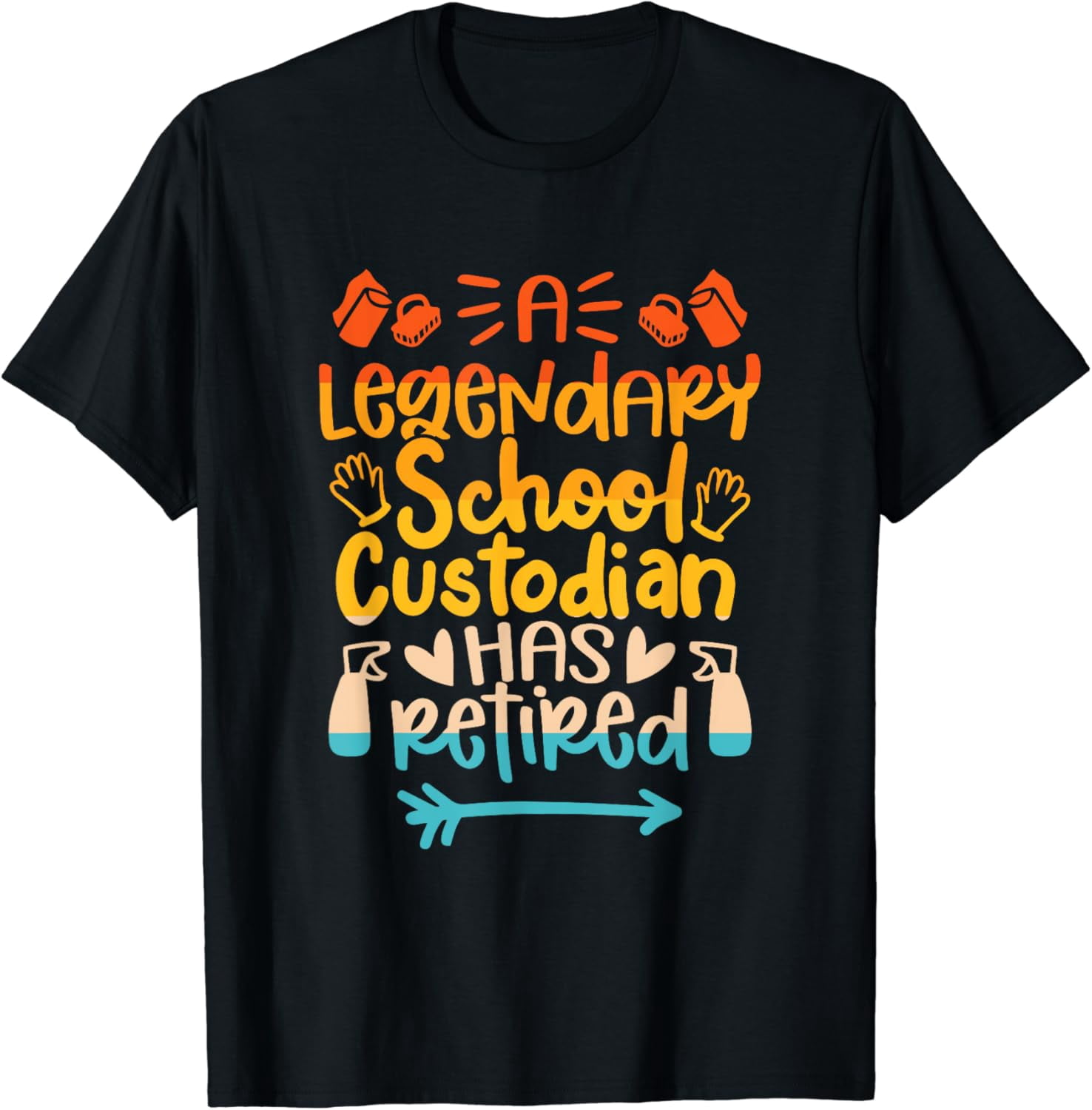 School Janitor Retirement Funny Retired School Custodian T-Shirt ...