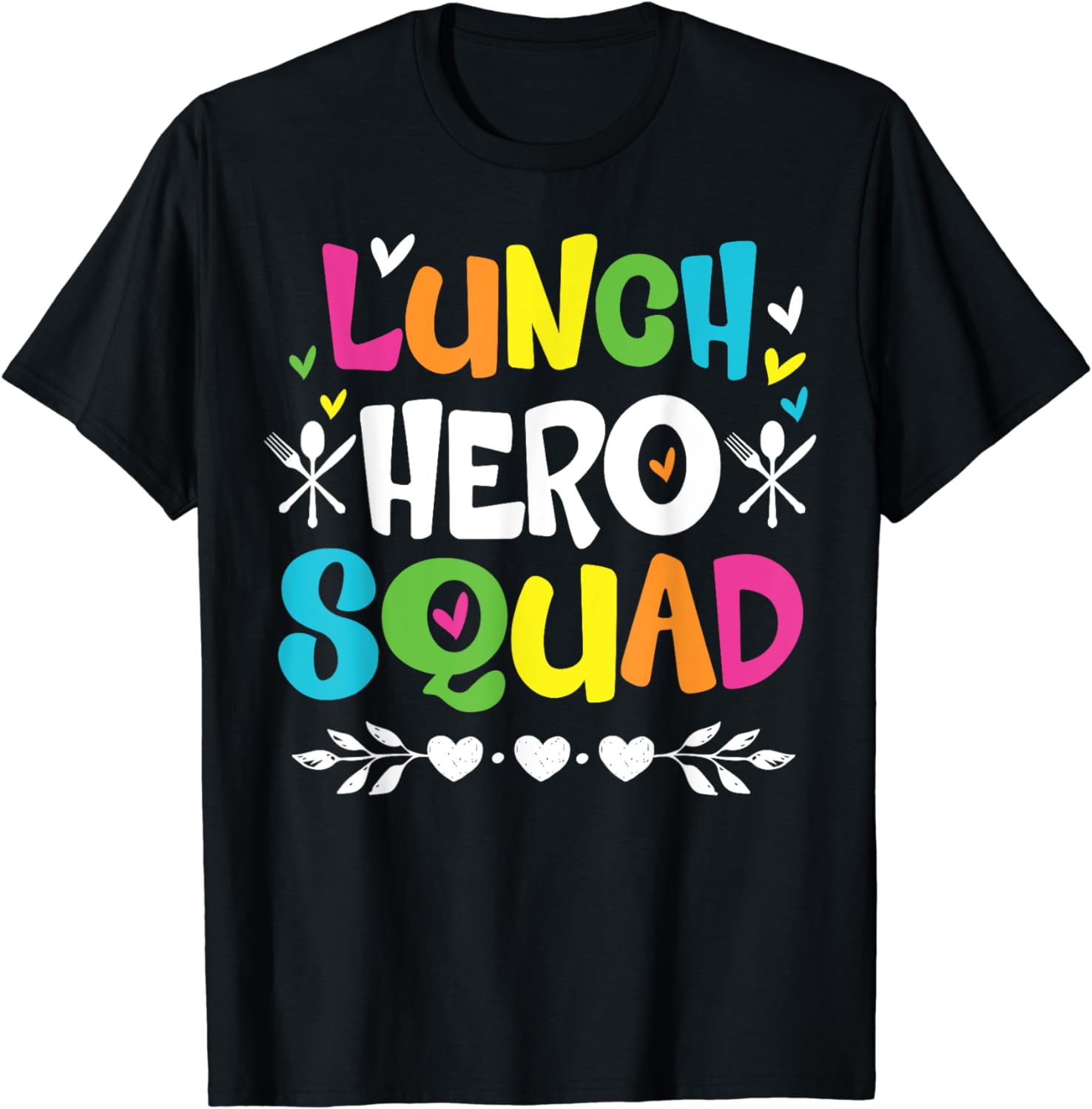 School Lunch Hero Squad of Happy Cafeteria Lady Workers Crew T-Shirt ...